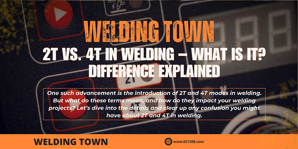 2T Vs. 4T In Welding – What Is It? Difference Explained - Welding ...